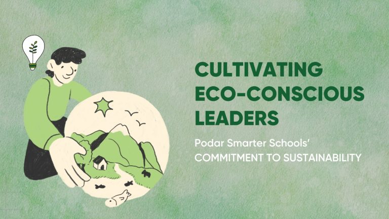 Cultivating Eco-Conscious Leaders: Podar Smarter Schools' Commitment to ... Cultivating Eco-Conscious Leaders: Podar Smarter Schools' Commitment to ...