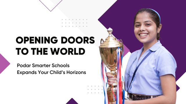 Opening Doors to the World: Podar Smarter Schools Expands Your Child's Horizons | PSS Blog