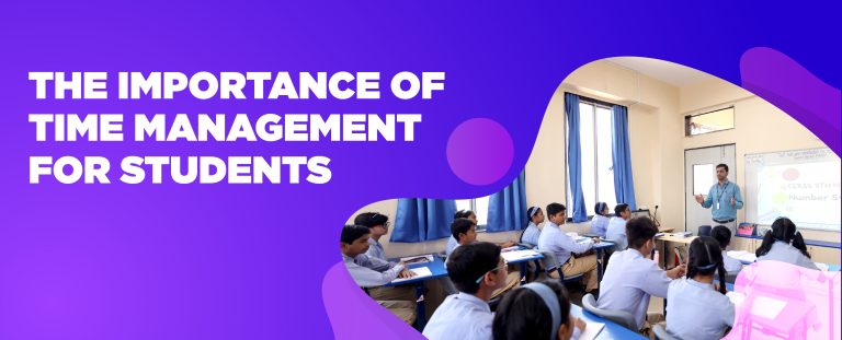 The Importance of Time Management for Students | Podar Smarter Schools