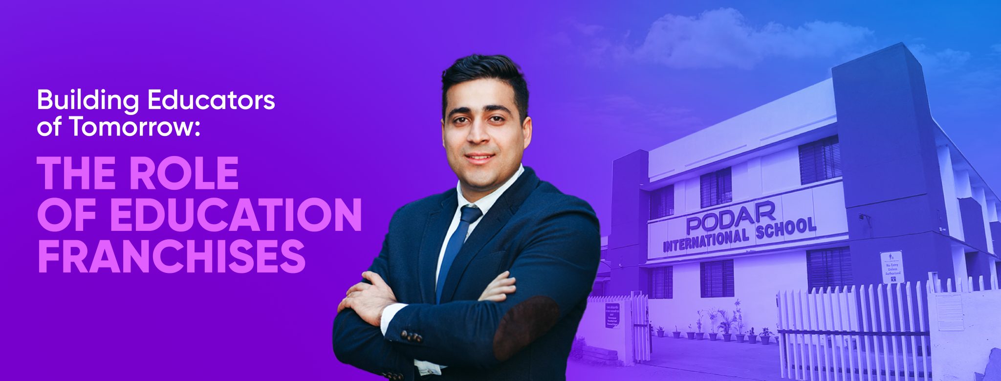 Building Educators of Tomorrow: Role of Education Franchises | PSS